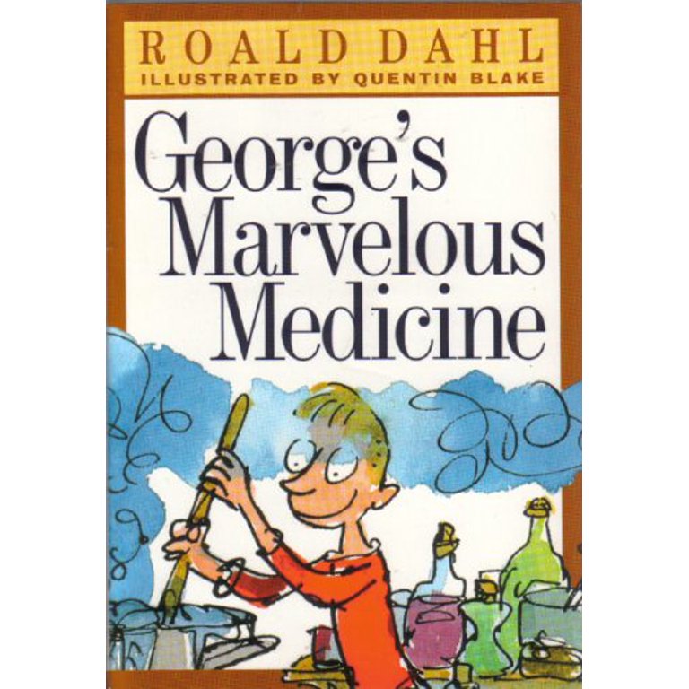Roald Dahl Georges Marvellous Medicine