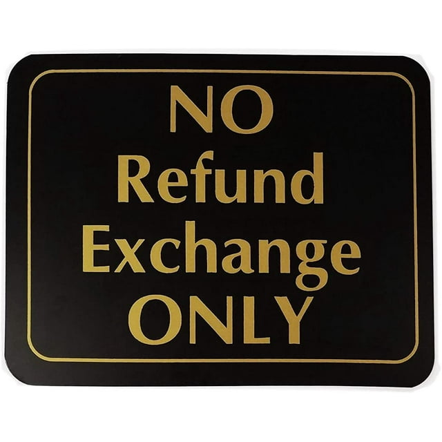 Elegant No Refund, Exchange Only Business Sign - 5.5" H x 7" W, 1 Sign ...