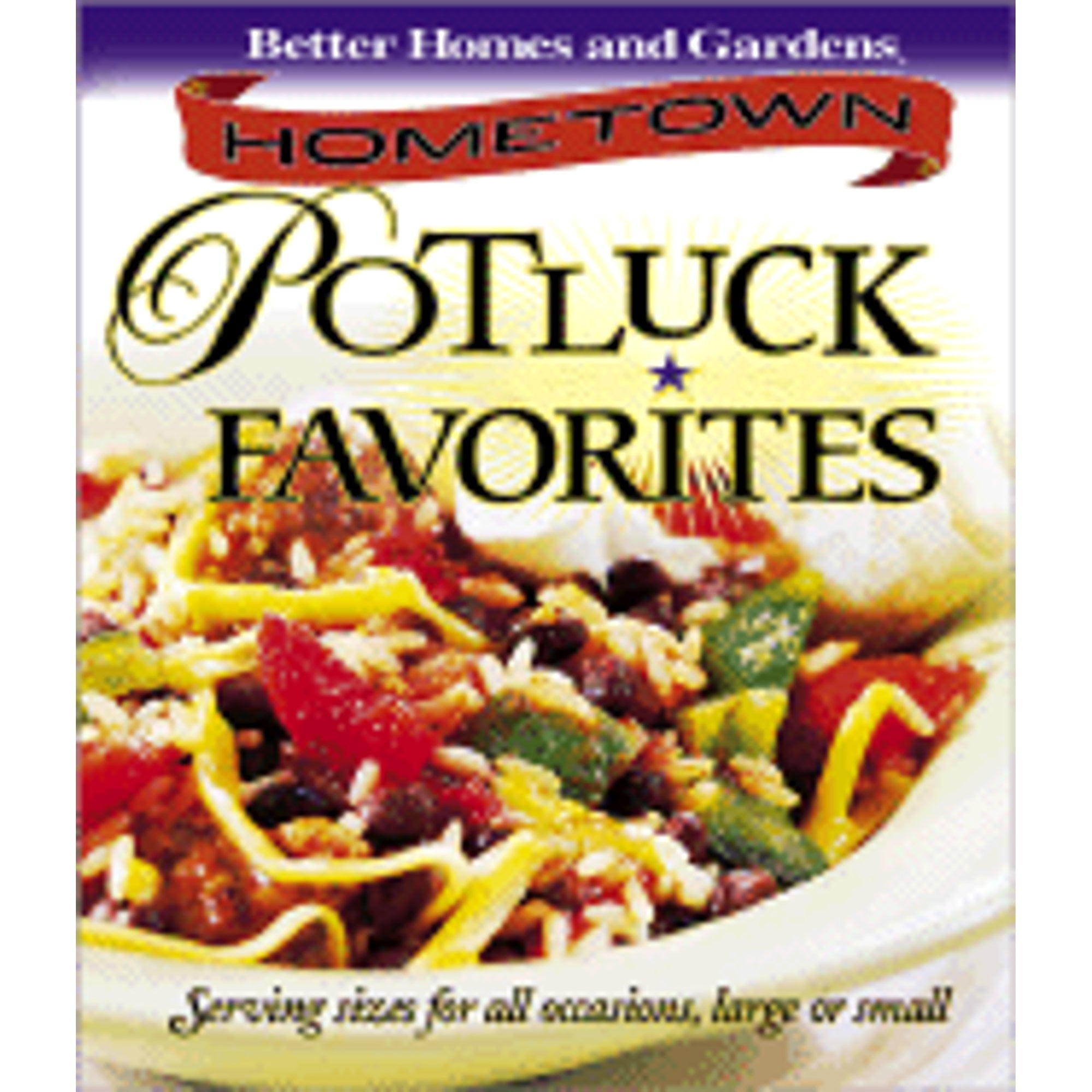 Better Homes and Gardens Hometown Potluck Favorites : Serving Sizes for ...