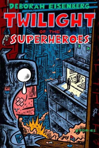 Pre-Owned Twilight of the Superheroes: Stories (Hardcover) 0374299412 ...