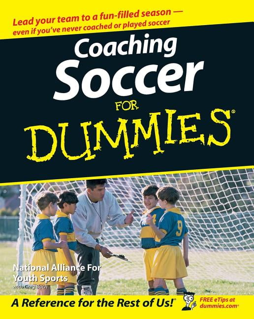 For Dummies: Coaching Soccer for Dummies (Paperback) - Walmart.com