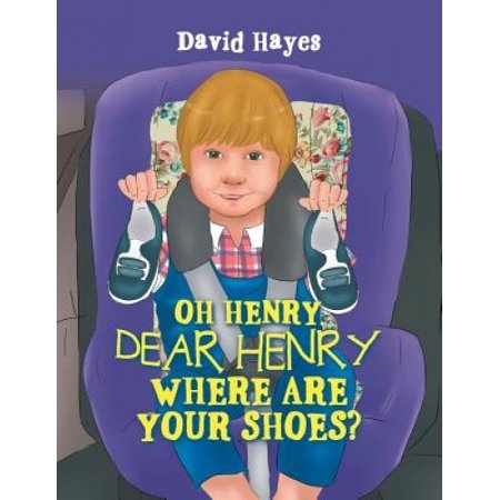 Oh Henry, Dear Henry Where Are Your Shoes? | Walmart Canada
