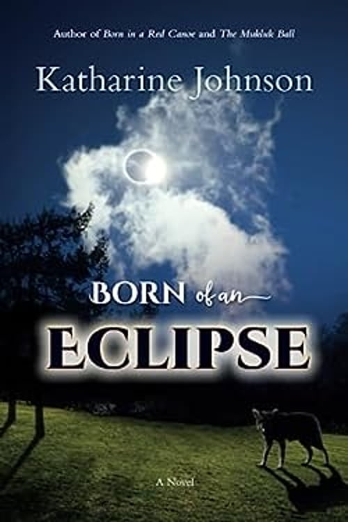 Pre-Owned Born of an Eclipse (Paperback) by Katharine H a Johnson - Walmart.com