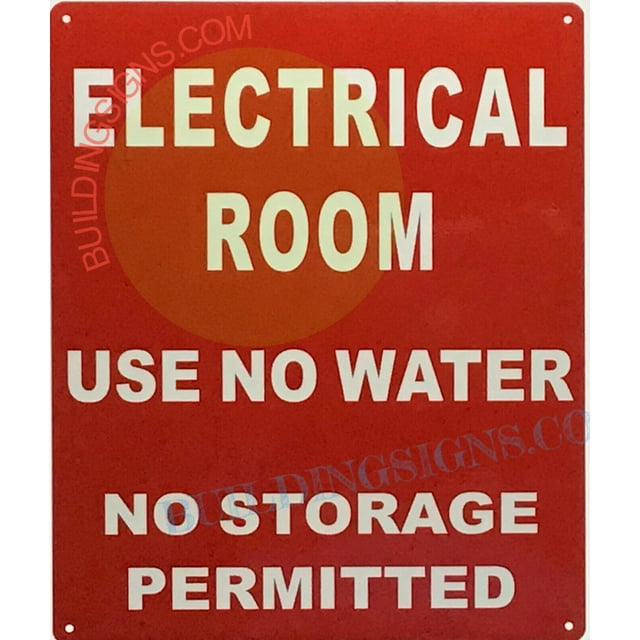 ELECTRICAL ROOM USE NO WATER SIGN(10x12,RED,ALUMINUM) -ref19722 ...