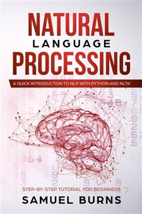 Pre-Owned Natural Language Processing: A Quick Introduction to NLP with Python and NLTK ...