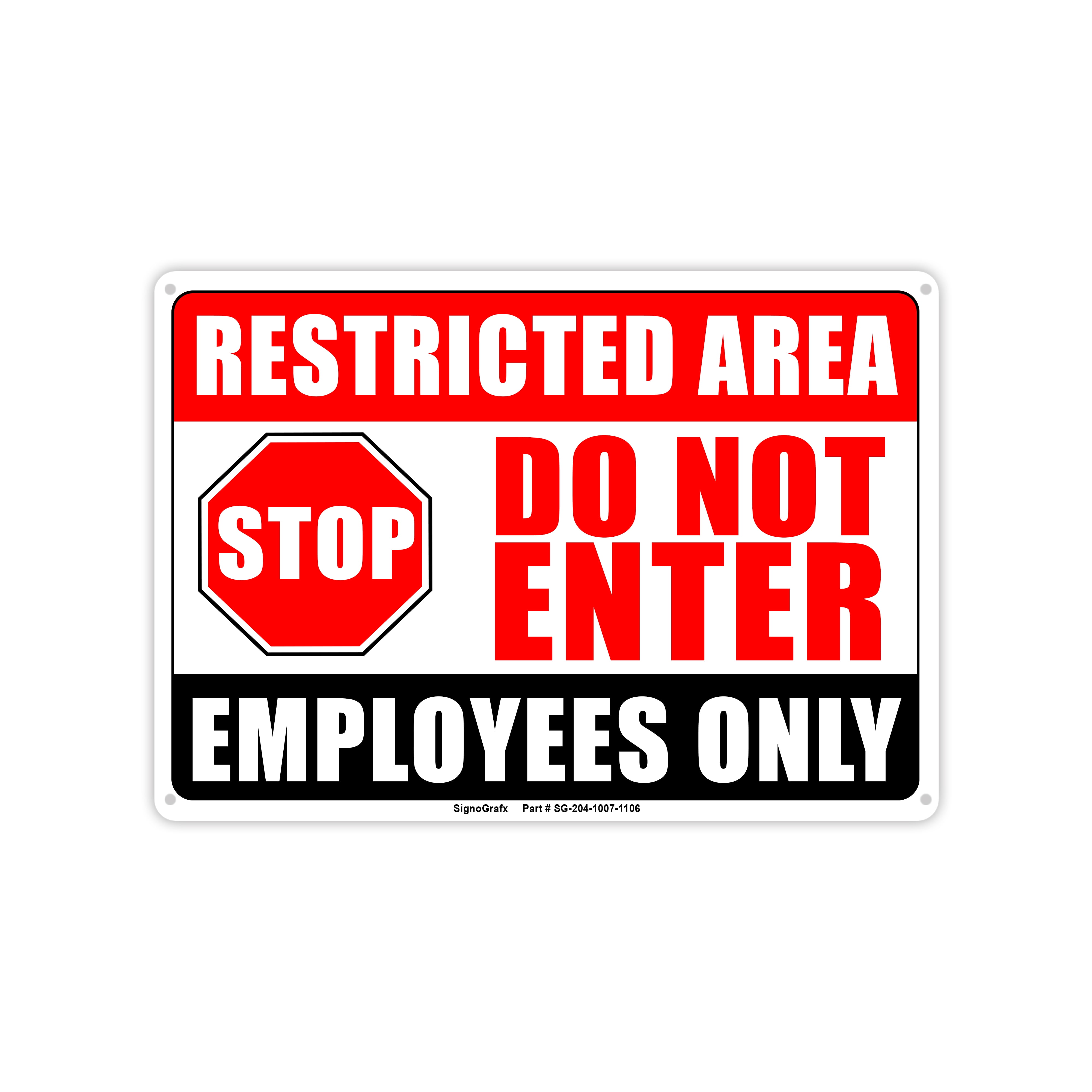 SIGNOGRAFX, Restricted Area Employees Only Sign, Authorized Do Not ...
