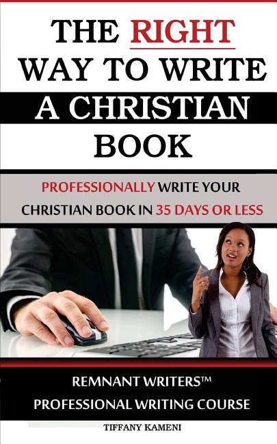 The Right Way To Write A Christian Book Paperback Walmart The Right Way To Write A Christian Book Paperback Walmart