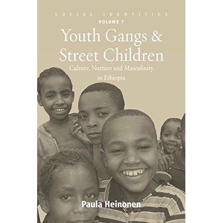 Youth Gangs and Street Children: Culture, Nurture and Masculinity in ...