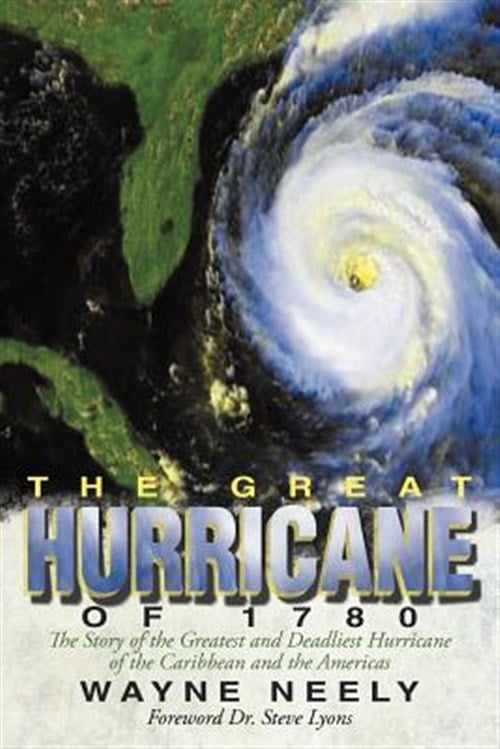 Pre-Owned The Great Hurricane of 1780: The Story of the Greatest and ...