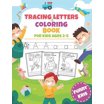Toddler Coloring Book Ages 1-3: Fun, first alphabet abc preschool ...