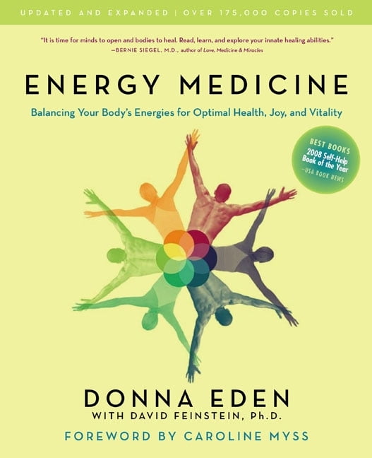 Energy Medicine : Balancing Your Body's Energies for Optimal Health ...