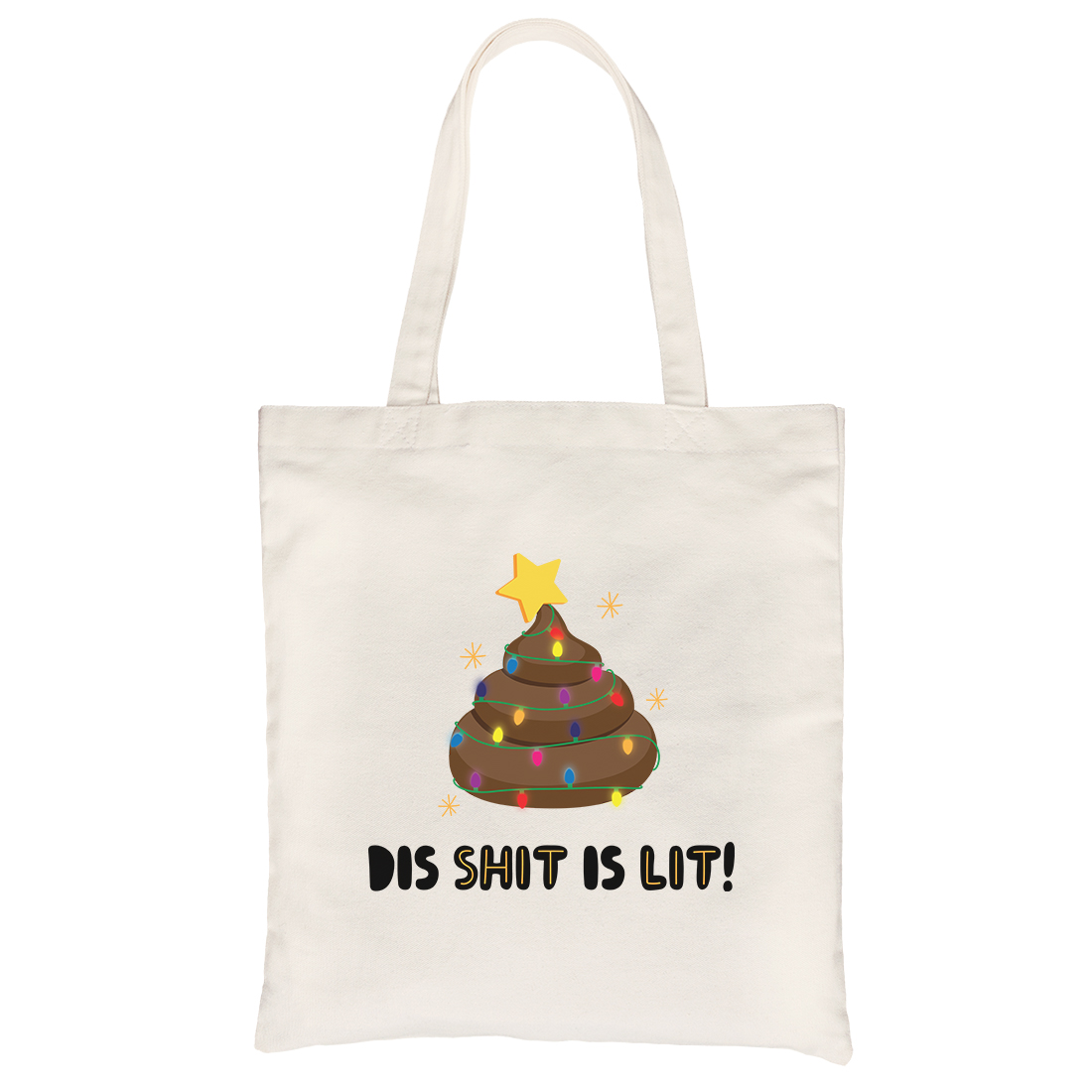 Dis Shit Is Lit Poop Cute Natural Canvas Bag X-mas Present - Walmart.com