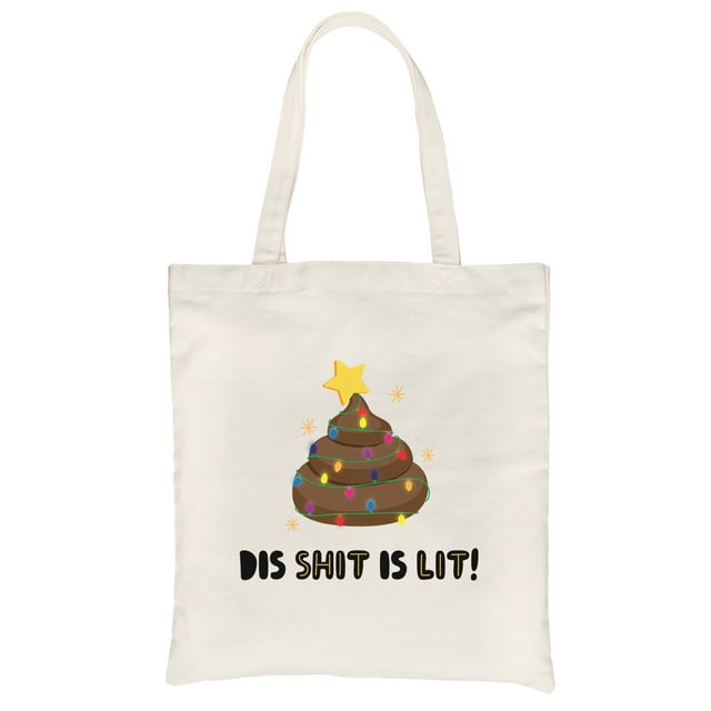 Dis Shit Is Lit Poop Cute Natural Canvas Bag X-mas Present - Walmart.com