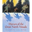 Marven of the Great North Woods, (Paperback) - Walmart.com