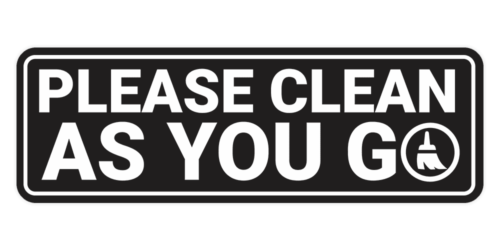 Standard Please Clean As You Go Sign (Black) - Small - Walmart.com