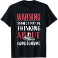 100% Cotton Unisex Humorous Standup Paddling Funny Saying for Paddle ...