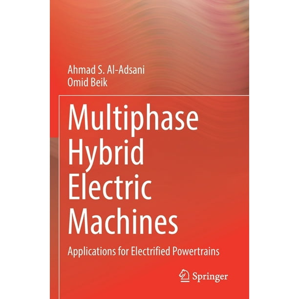 Multiphase Hybrid Electric Machines : Applications for Electrified ...