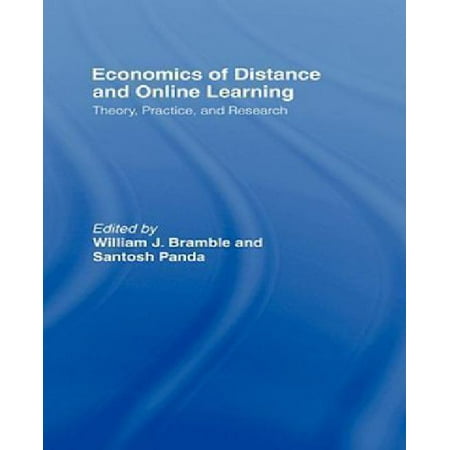 Economics of Distance and Online Learning: Theory, Practice and ...