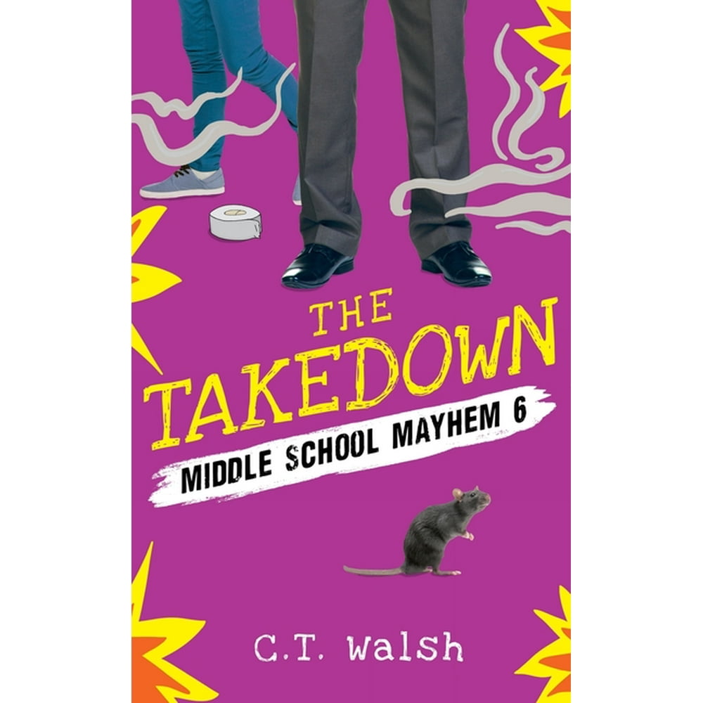 Middle School Mayhem: The Takedown #6 (Paperback) - Walmart.com ...