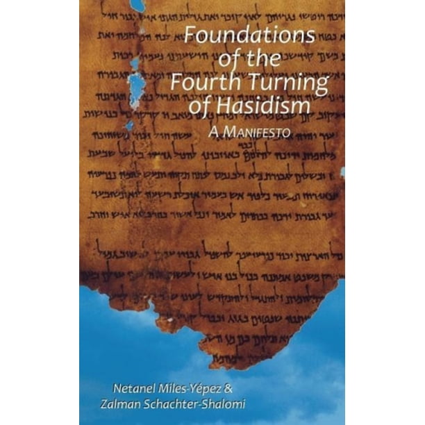 Foundations of the Fourth Turning of Hasidism: A Manifesto - Walmart.ca