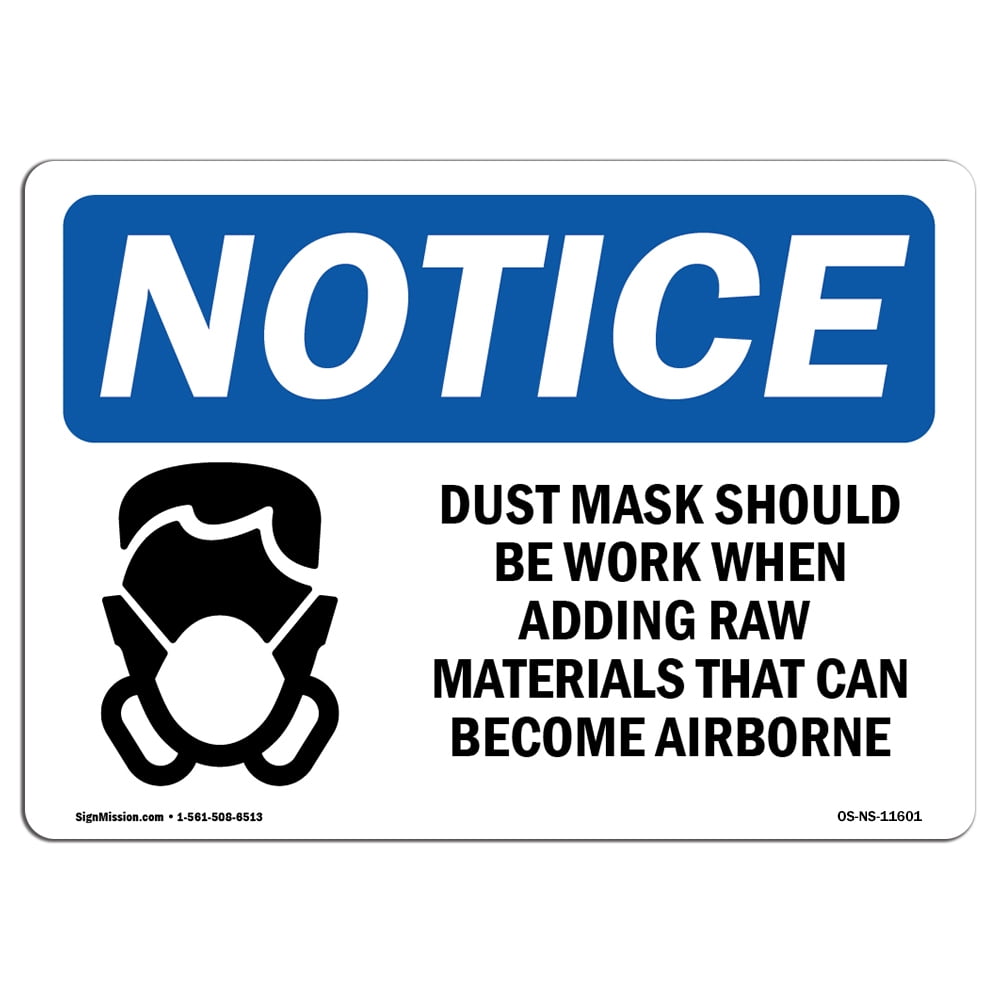 OSHA Notice Sign - Dust Mask Should Be Worn When Sign With Symbol ...
