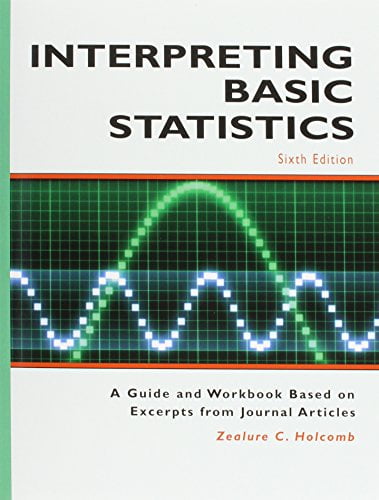 Pre-Owned Interpreting Basic Statistics: A Guide and Workbook Based on Excerpts from Journal ...