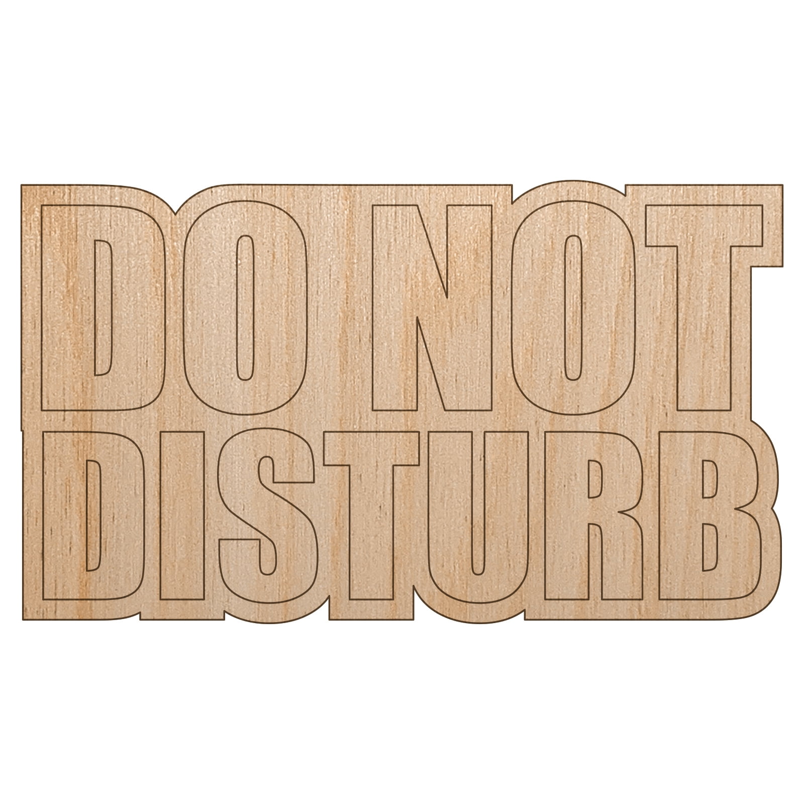 Do Not Disturb Wood Shape Unfinished Piece Cutout Craft DIY Projects ...