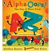 AlphaOops! : The Day Z Went First (Paperback) - Walmart.com