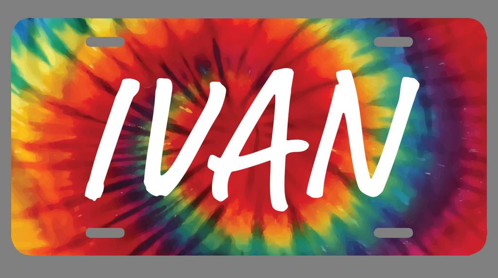 Ivan Name Tie Dye Style License Plate Tag Vanity Novelty Metal | UV ...