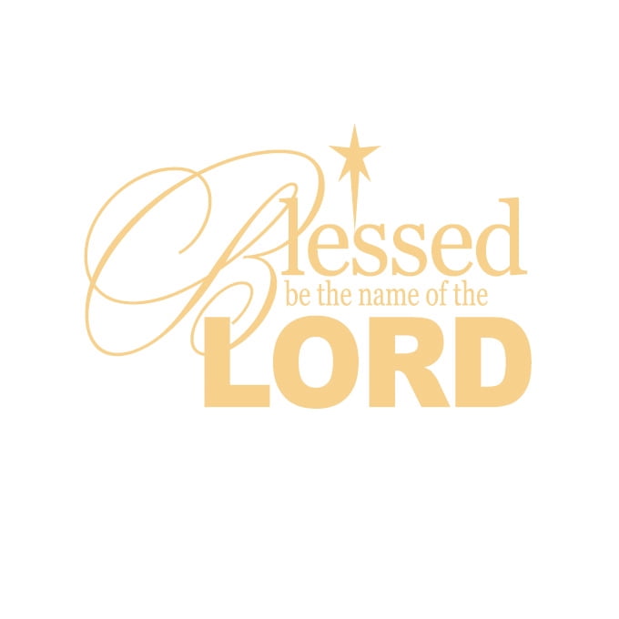 Blessed be the Name of the Lord Vinyl Decal - Small - Buttercream ...
