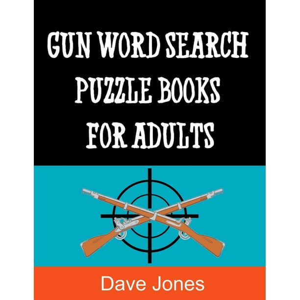 Gun Word Search Puzzle Books for Adults : Adult Activity Book for Gun ...