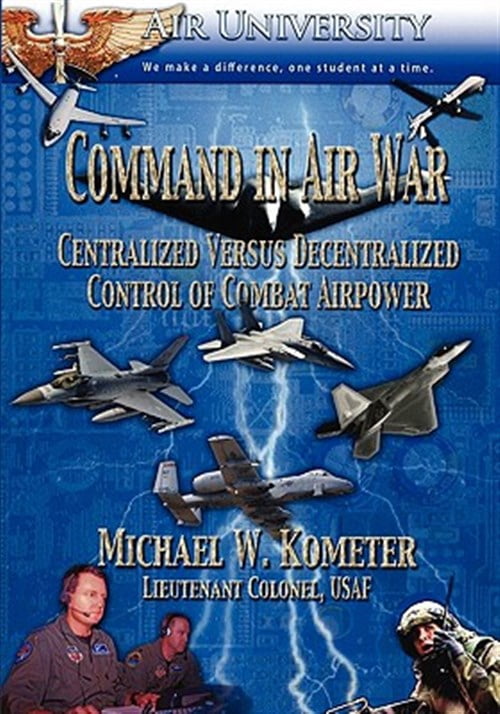 Pre-Owned Command in Air War: Centralized versus Decentralized Control ...