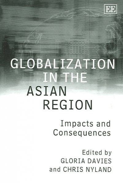 Pre-Owned Globalization in the Asian Region : Impacts And Consequences ...