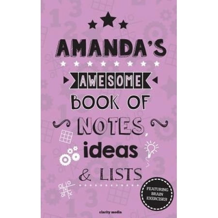 Amanda's Awesome Book Of Notes, Lists & Ideas: Featuring brain ...