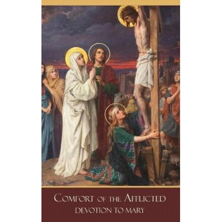 Comfort of the Afflicted: Devotion to Mary | Walmart Canada