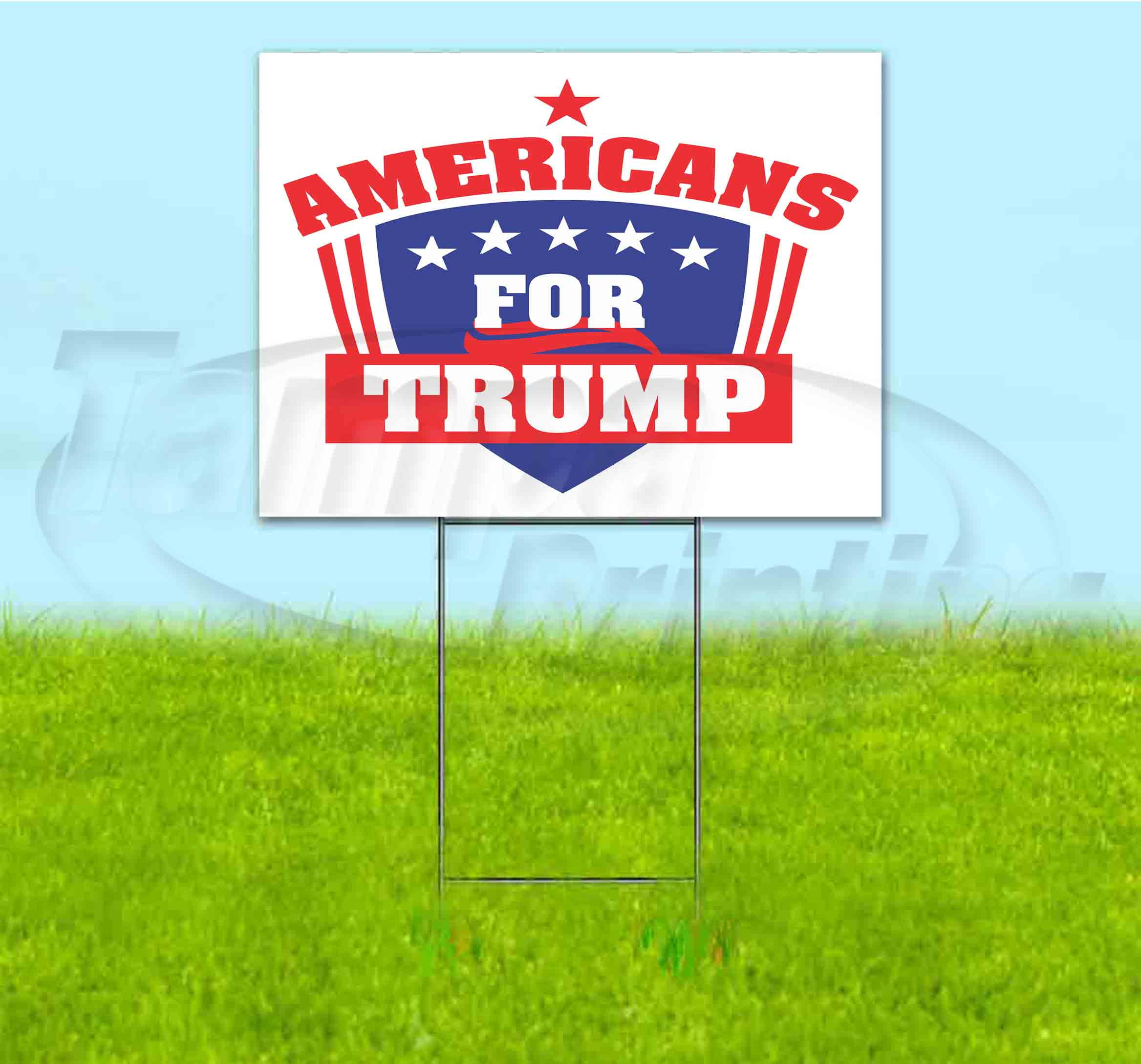 Americans For Trump (18" x 24") Yard Sign, Includes Metal Step Stake ...