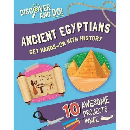 Discover and Do: Ancient Egyptians (Discover and Do) | Walmart Canada