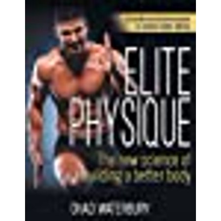 Elite Physique: The New Science of Building a Better Body | Walmart Canada