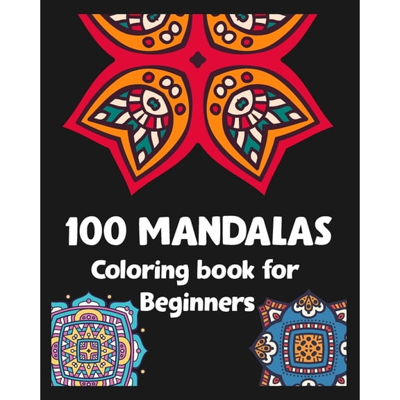 mindful mandalas coloring book for adults: 100 Creative Mandala pages ...