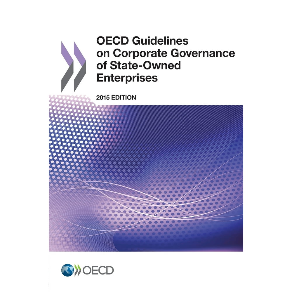 OECD Guidelines On Corporate Governance Of State Owned Enterprises oecd-guidelines-on-corporate-governance-of-state-owned-enterprises