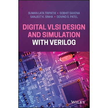 Digital VLSI Systems Design: A Design Manual for Implementation of Projects on FPGAs and ASICs ...