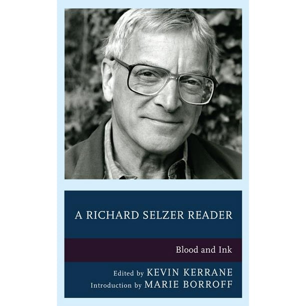 A Richard Selzer Reader : Blood and Ink (Hardcover) - Walmart.com