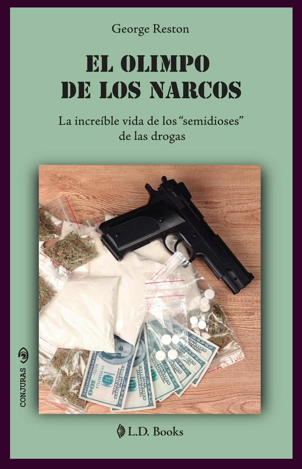 El olimpo de los narcos L.D. Books George Reston | Bodega Aurrera en línea
