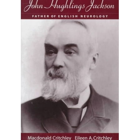 John Hughlings Jackson: Father of English Neurology | Walmart Canada