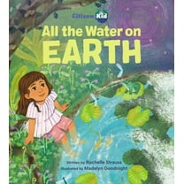 CitizenKid All the Water on Earth, Book 29, (Hardcover) - Walmart.com