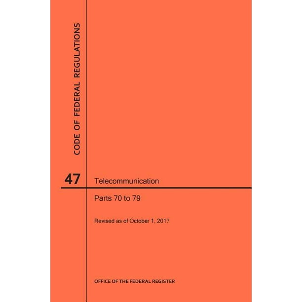 Code of Federal Regulations: Code of Federal Regulations Title 47 ...