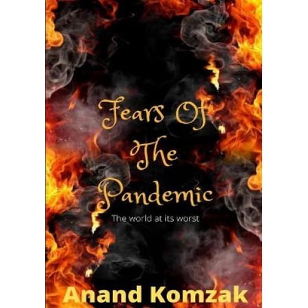 Fears Of The Pandemic: The world at its worst | Walmart Canada