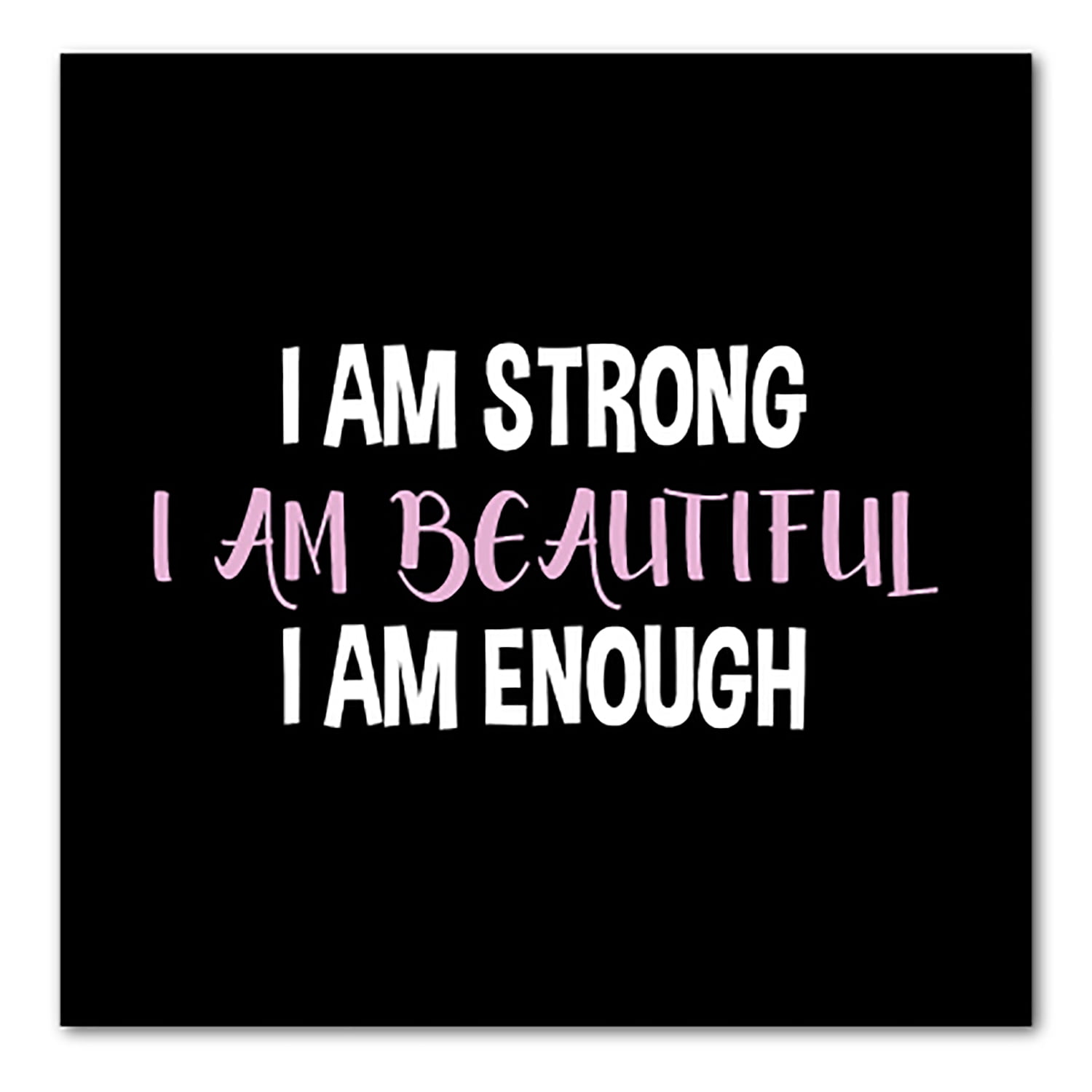 I Am Strong Wallpaper