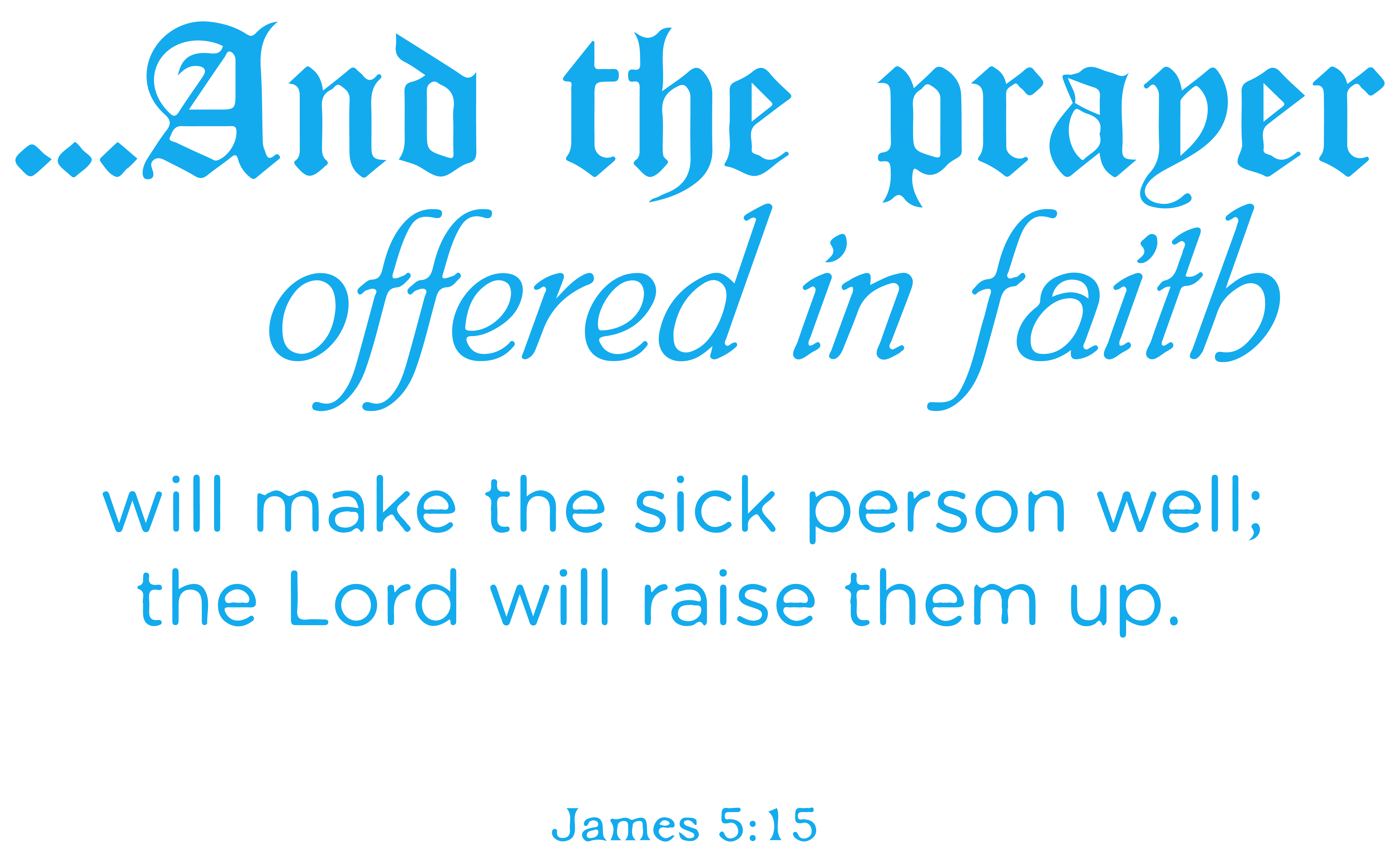 James 5 15 And The Prayer Offered In Faith Will Vinyl Decal Sticker