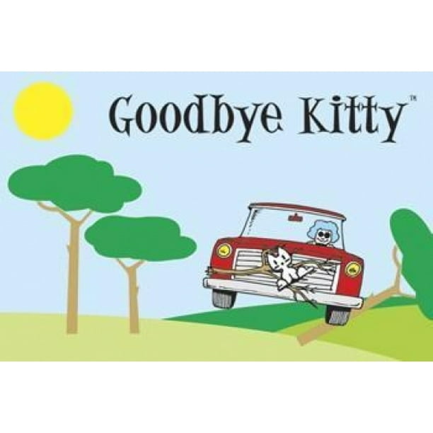 Goodbye Kitty - Grandma Laminated Poster (36 x 24) - Walmart.ca